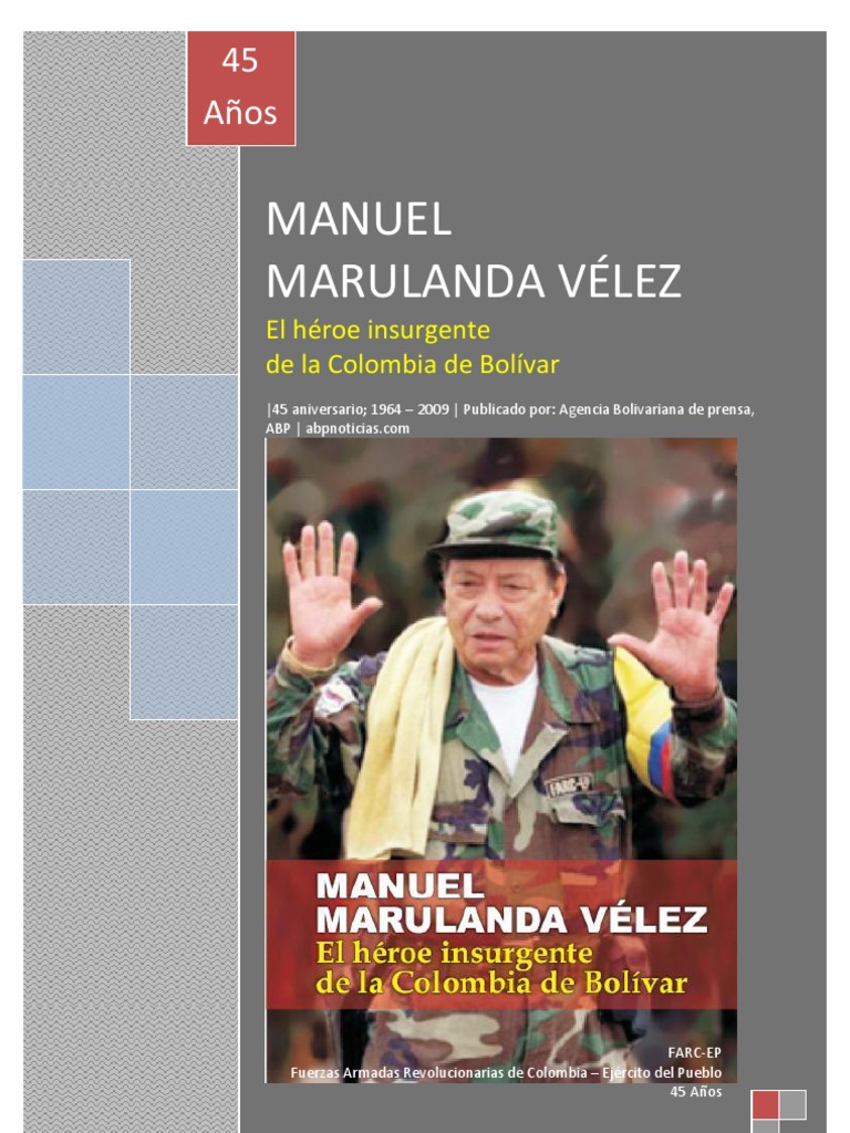 Manuel Marulanda Heroe Insurgente [1] | Farc | Guerra de guerrillas