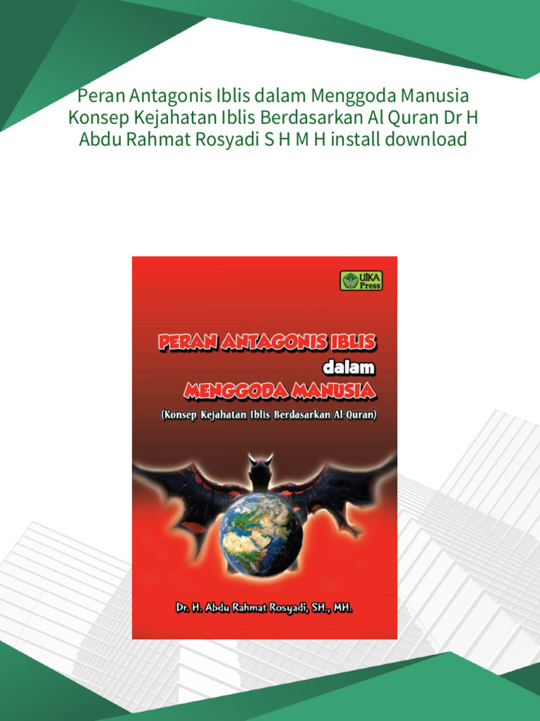 Peran Antagonis Iblis Dalam Menggoda Manusia Konsep Kejahatan Iblis Berdasarkan Al Quran DR H ...