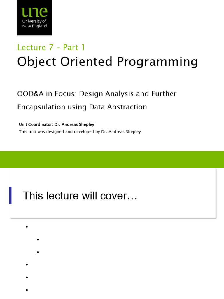 Lecture 7 - Part 1 - OODA in Focus - Design Analysis and Further Encapsulation Using Data ...