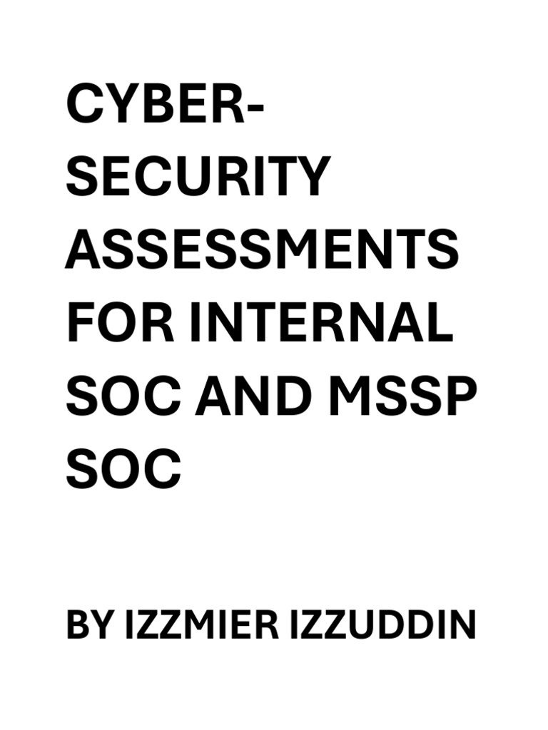 Cybersecurity Assessments For Internal SOC and MSSP SOC | PDF ...