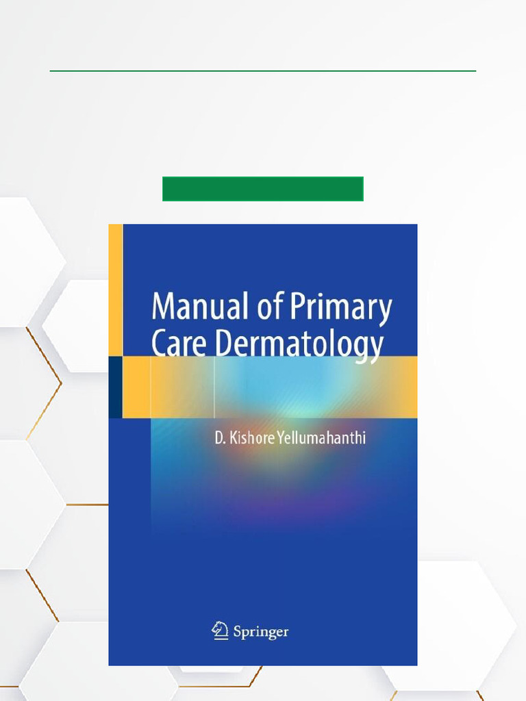 Manual of Primary Care Dermatology ISBN 3031684052, 9783031684050 Final ...