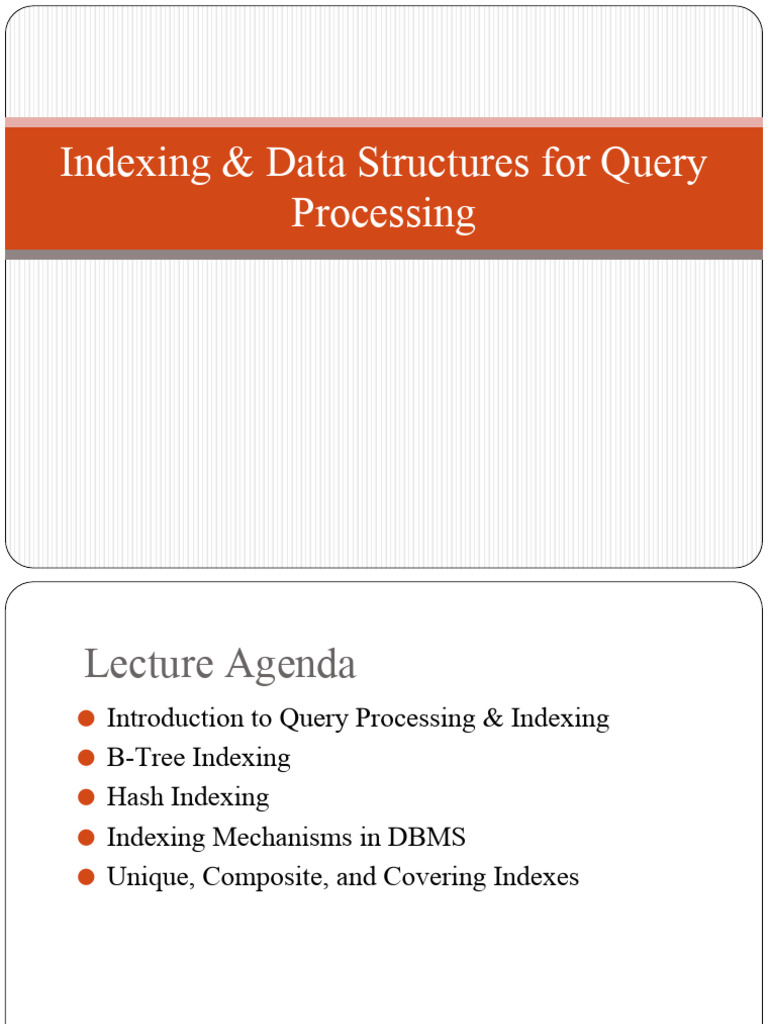 Lec 8 Indexing & Data Structures For Query Processing | PDF | Database Index | Databases