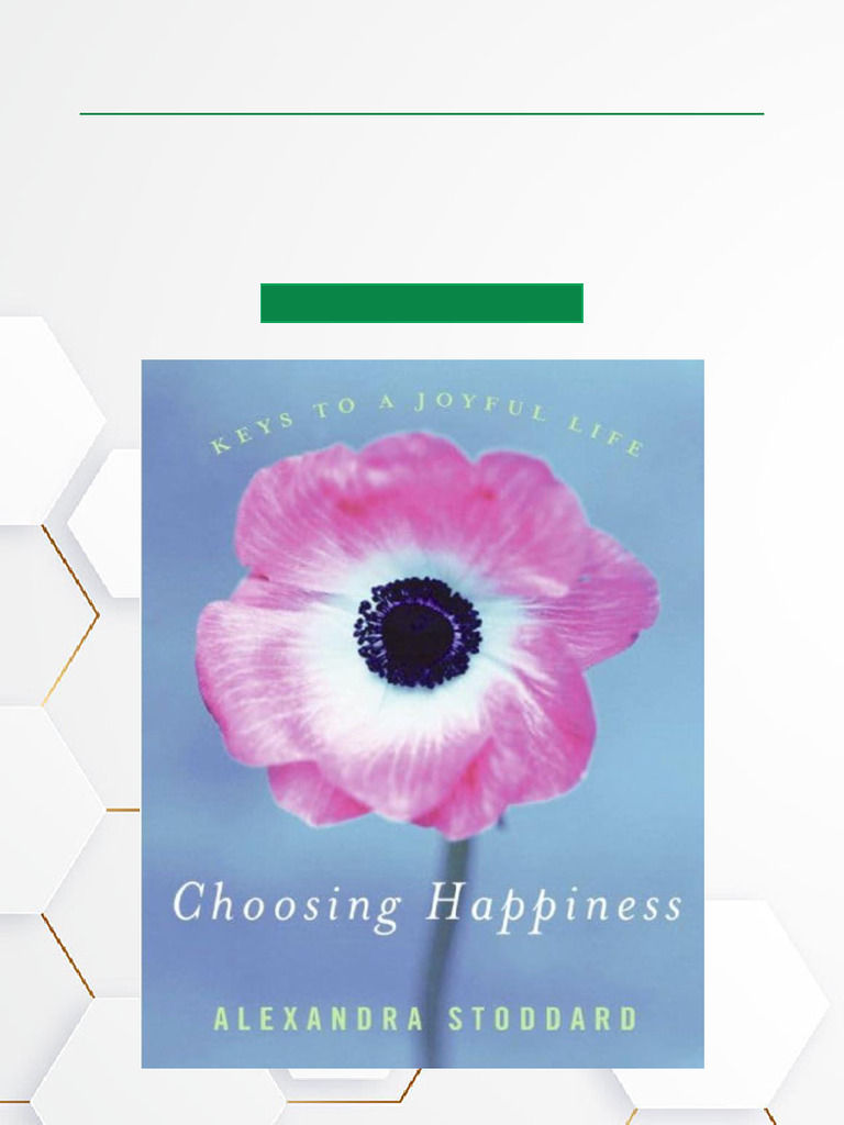 Keys to Choosing Happiness Today | PDF | Happiness | Love