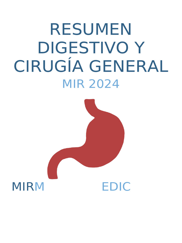 Resumen Digestivo y Cirugía General MIR 2024 Mirmedic | PDF | La enfermedad por reflujo ...