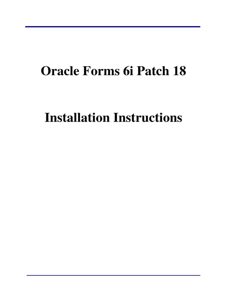 Oracle Forms 6i Patch 18 Installation Instructions Pdf Oracle Corporation Software