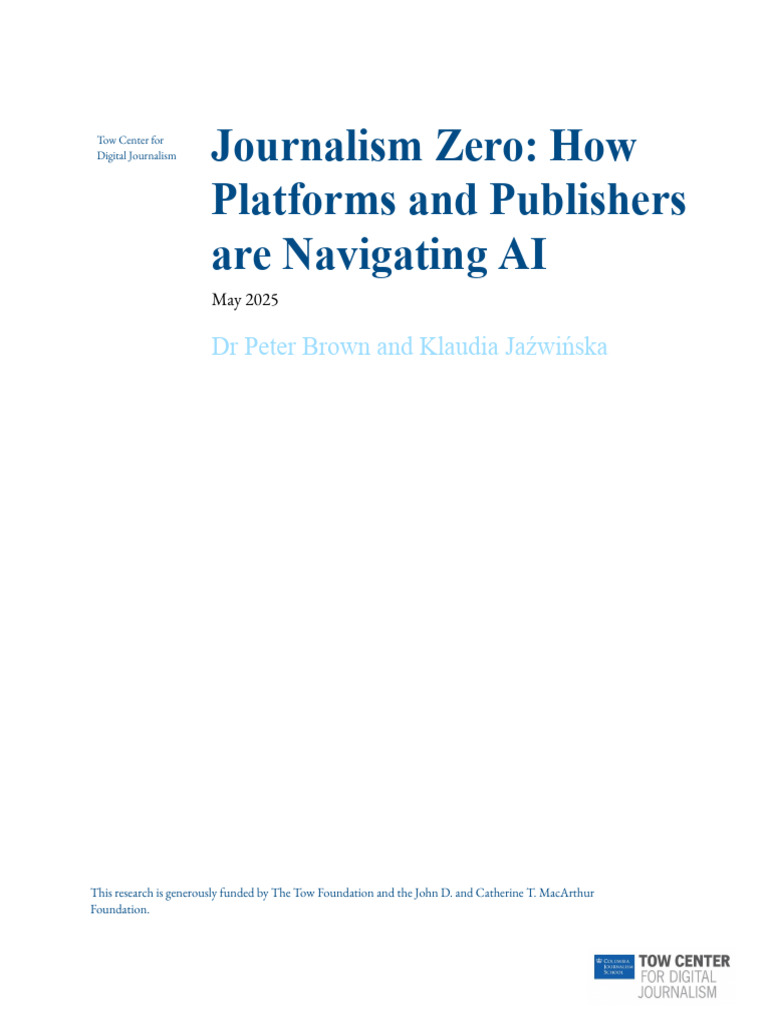 Journalism Zero - How Platforms and Publishers Are Navigating AI - 0 ...