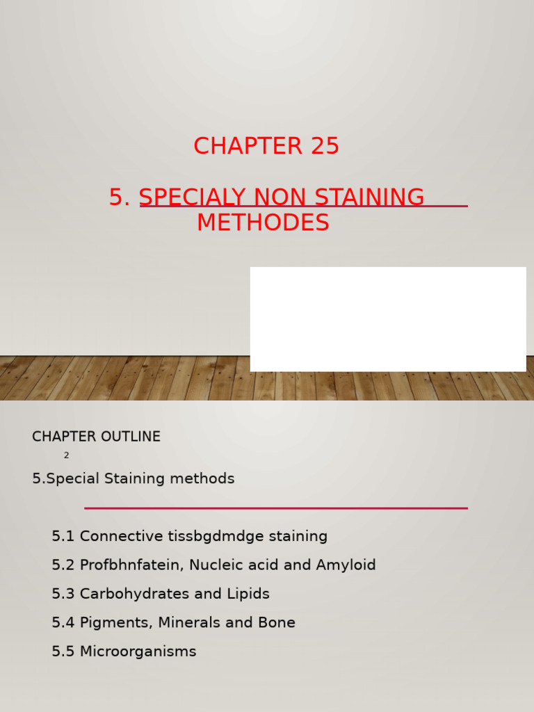 Special Staining Methods New Update | PDF | Staining | Connective Tissue