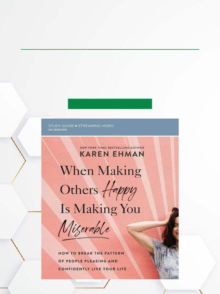 When Making Others Happy Is Making You Miserable Bible Study Guide plus ...
