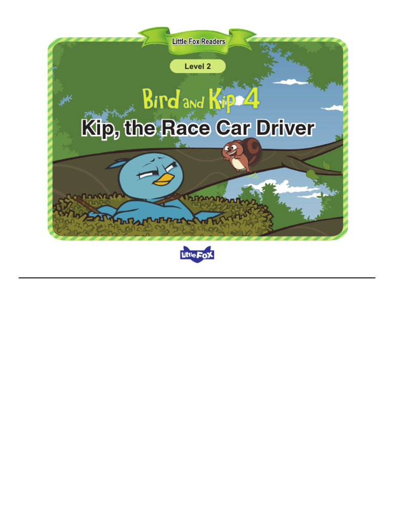 lv02-004 - Bird and Kip 4 - Kip, The Race Car Driver | PDF