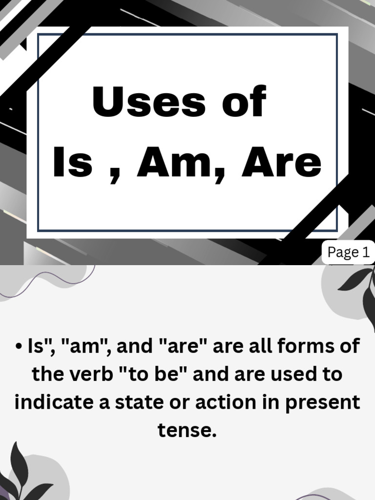 Uses of Is, Am, Are - 20250519 - 192521 - 0000 | PDF