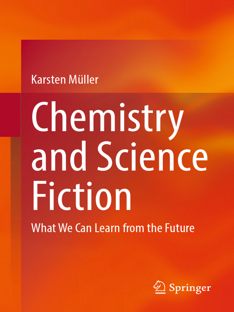 Chemistry and Science Fiction What We Can Learn From the Future | PDF ...