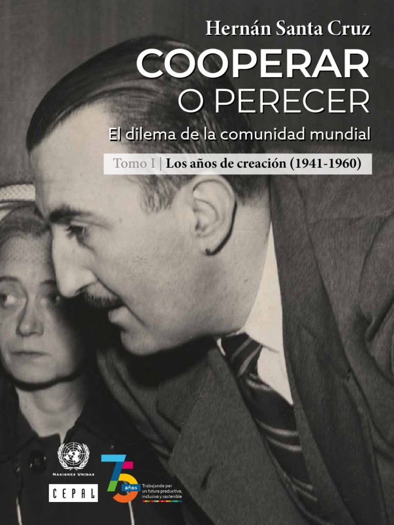 Cooperar o Perecer- Tomo I- Cepal | PDF | Derechos humanos | Naciones ...