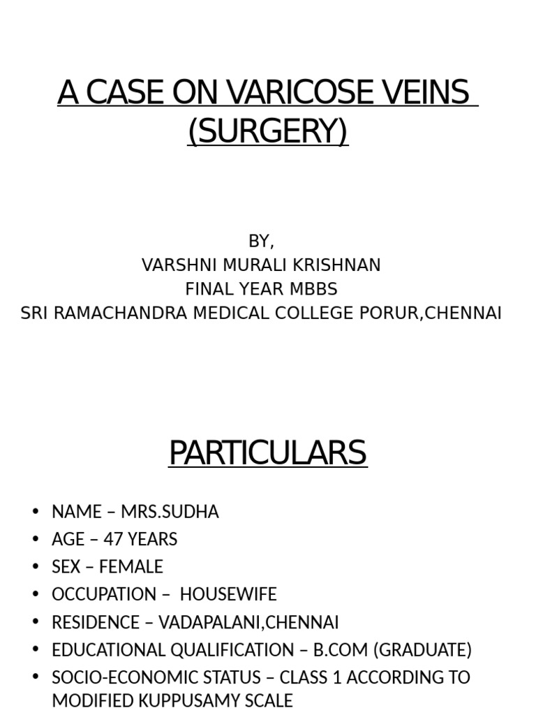 A Case On Varicose Veins | PDF | Edema | Vein