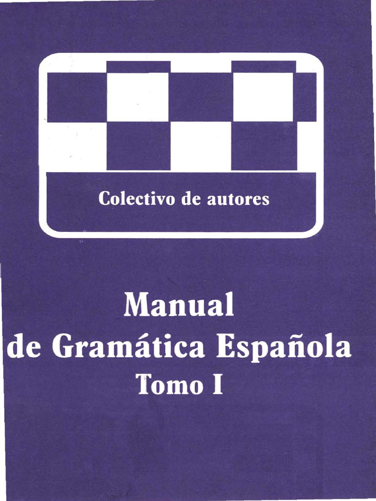Manual de Gramatica Espanola Otilia de La Cueva Et Al. Tomo 1 | PDF ...