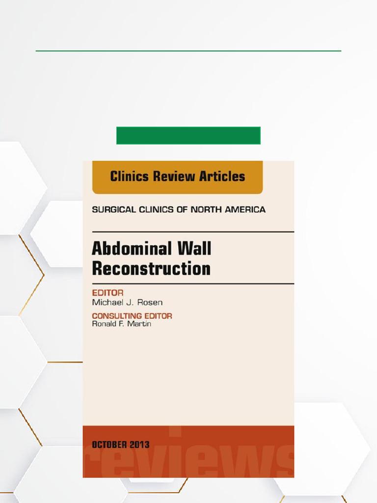Abdominal Wall Reconstruction, An Issue of Surgical Clinics ISBN ...