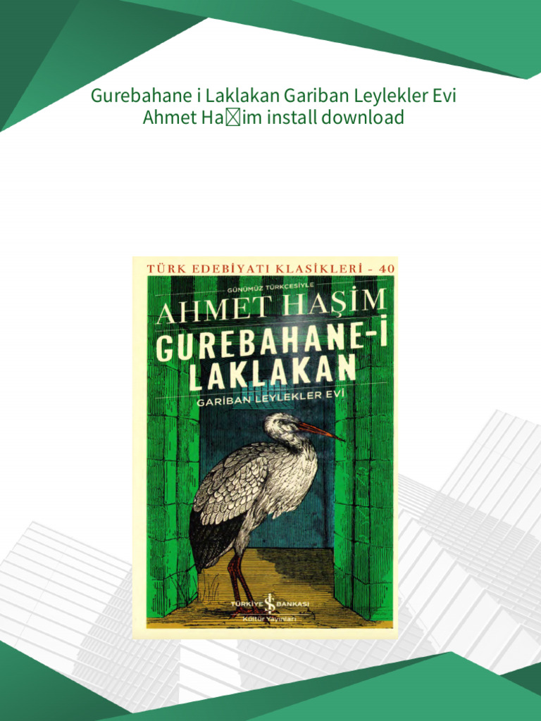 Gurebahane I Laklakan Gariban Leylekler Evi Ahmet Haşim Download | PDF
