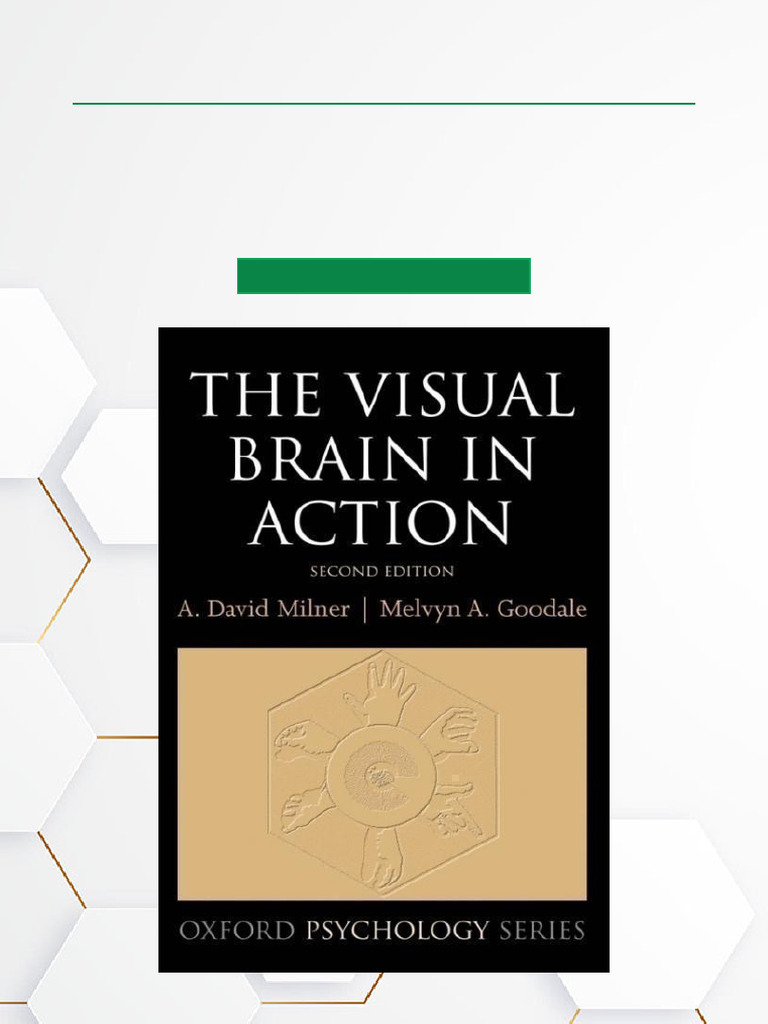 The Visual Brain in Action 2nd Edition ISBN 0198524722, 9780198524724 Complete Ebook Edition ...
