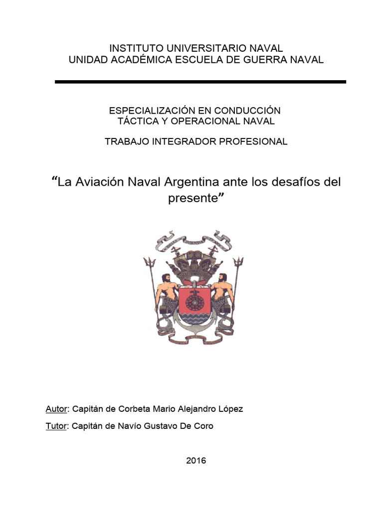 La Aviación Naval Argentina Ante Los Desafíos Del Presente. CC LOPEZ ...