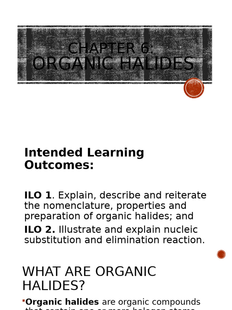 Chapter 6 Organic Halides | PDF | Alkene | Alkane