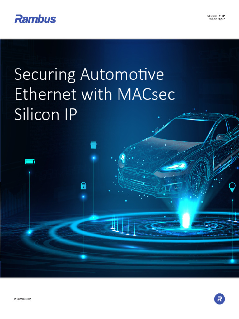 Rambus Securing Automotive Ethernet With MACsec Silicon IP WP | PDF | Computer Network | Ethernet