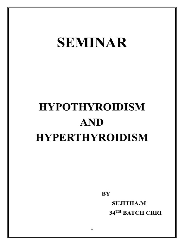 Hypo and Hyperthyroidism-1 | PDF | Hypothyroidism | Thyroid