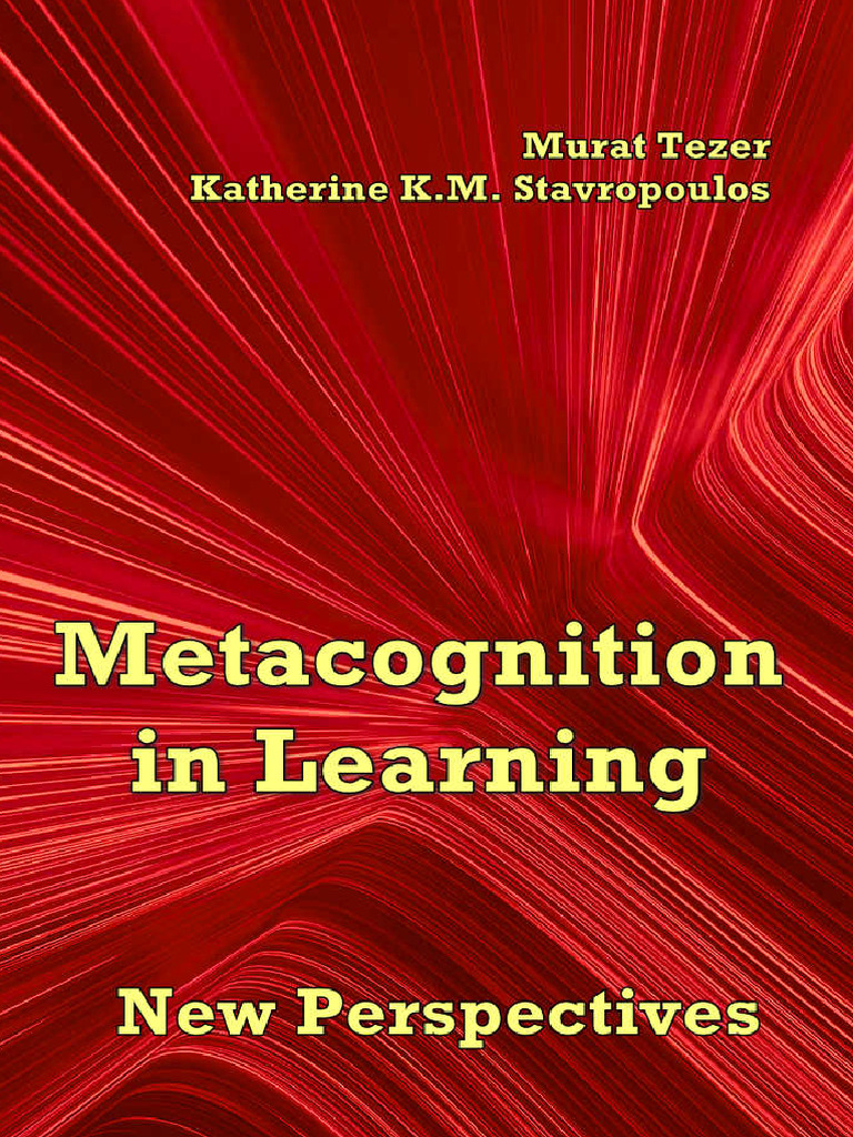 Metacognition in Learning. New Perspectives 2024 (Tezer M.) (Z-Library) | PDF | Metacognition ...