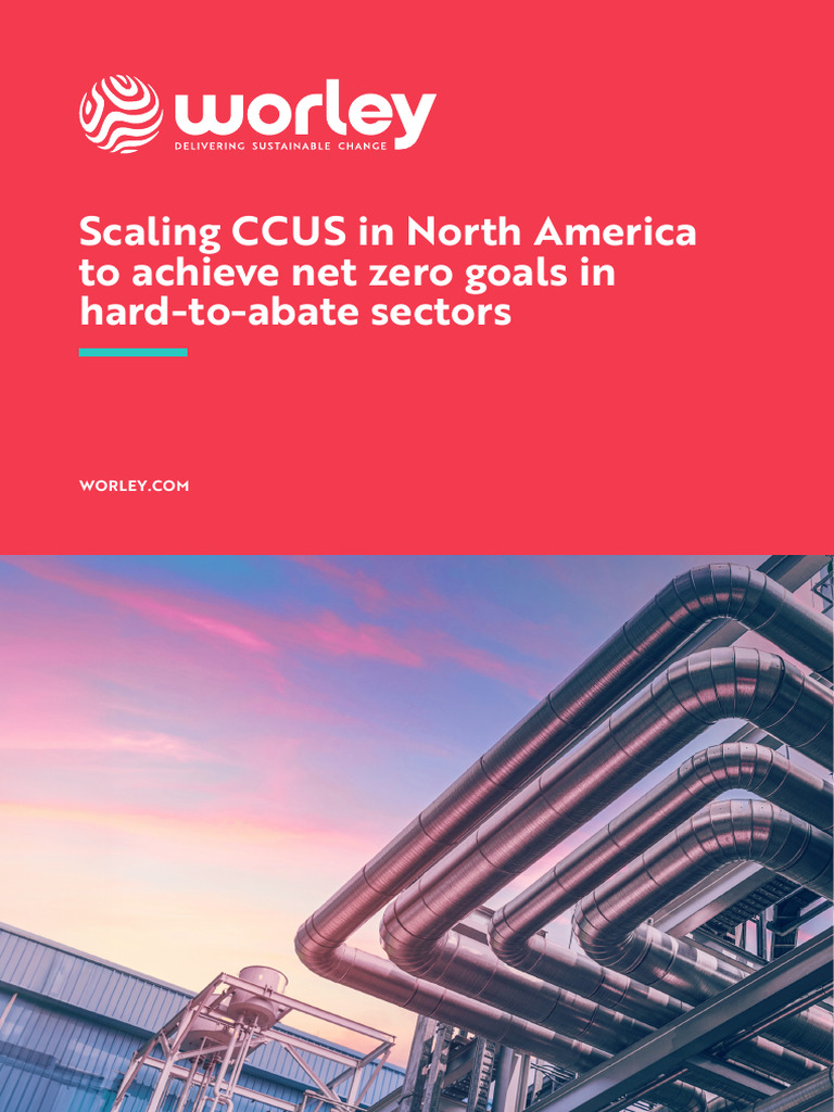 Worley Scaling CCUS in Hard To Abate Sectors Insights Report | PDF | Carbon Capture And Storage ...