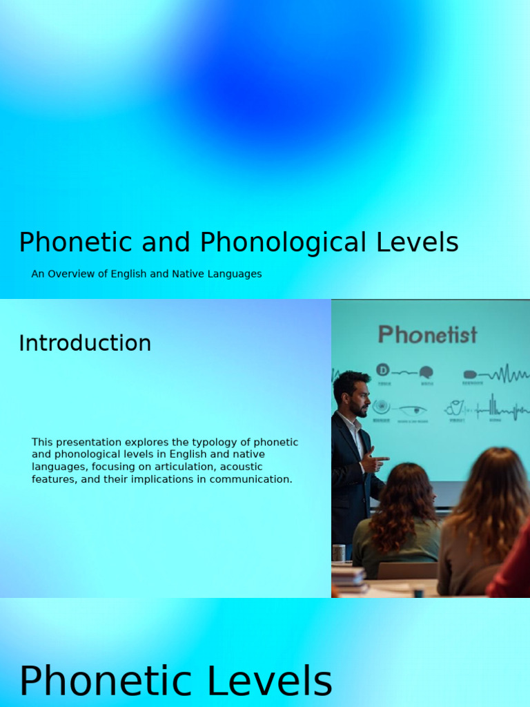 Phonetic and Phonological Levels | PDF | Syllable | Phonetics