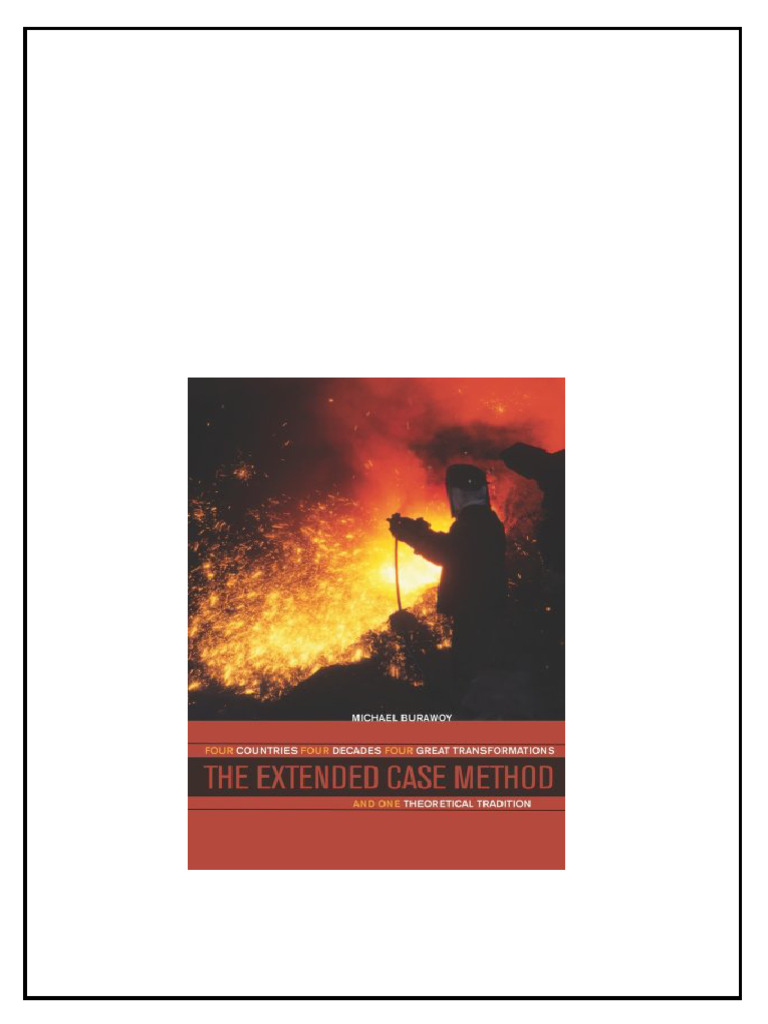 The Extended Case Method Four Countries Four Decades Four Great ...