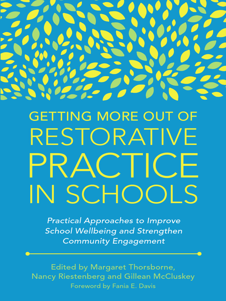 Getting More Out of Restorative Practice in Schools Practical Approaches to Improve School ...