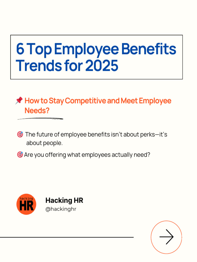 6 Top Employee Benefits Trends For 2025 | PDF | Employee Benefits ...