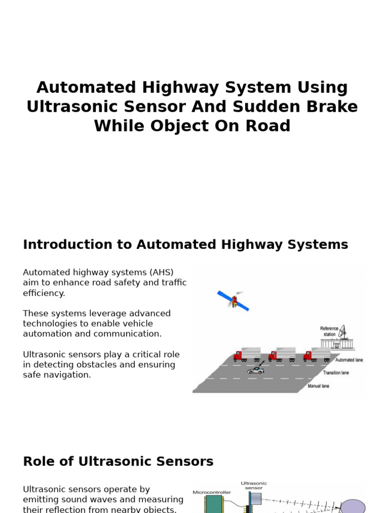 Automated Highway System Using Ultrasonic Sensor and Sudden Brake While Object O | PDF