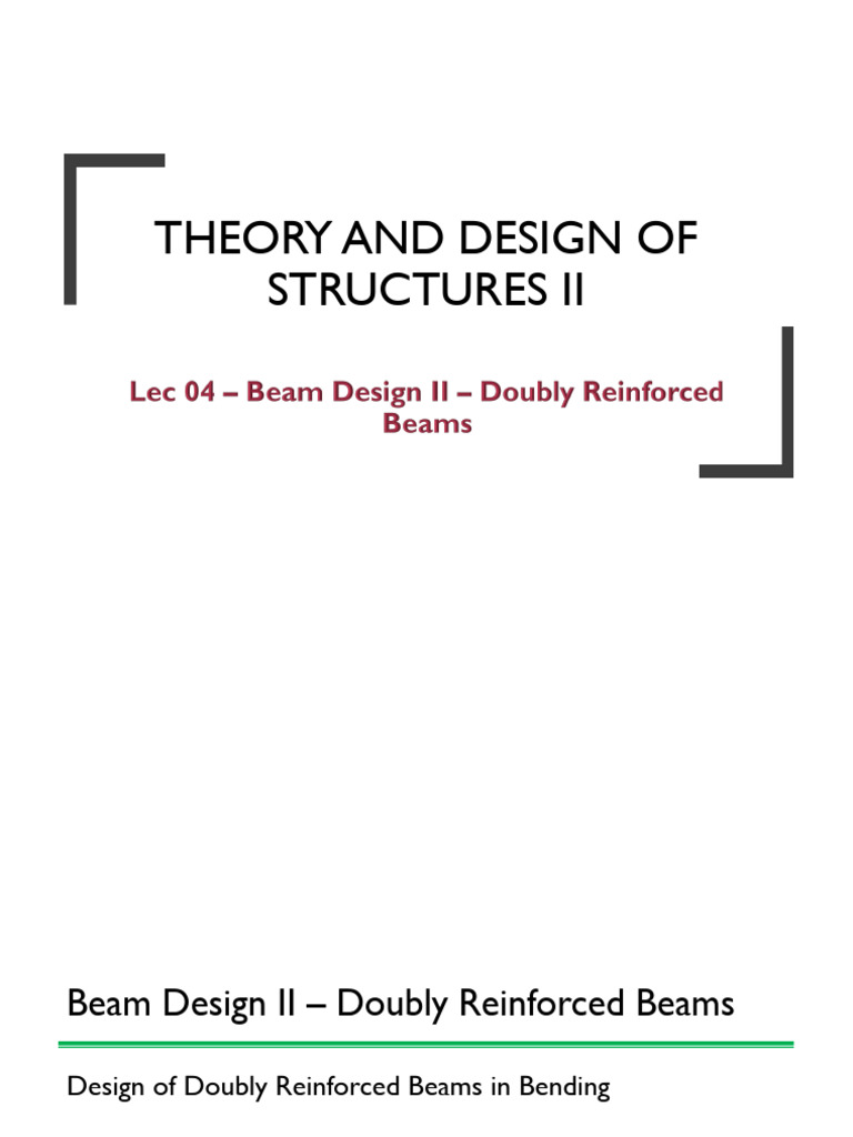 Lec 04 - Beam Design II - Doubly Reinforced Beams | PDF | Beam (Structure) | Bending