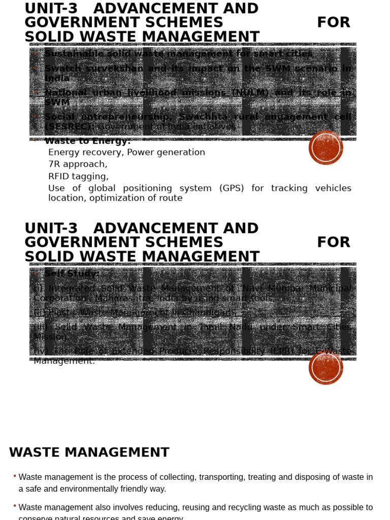 Unit-3 Advancement and Government Schemes For SolidWaste Management ...