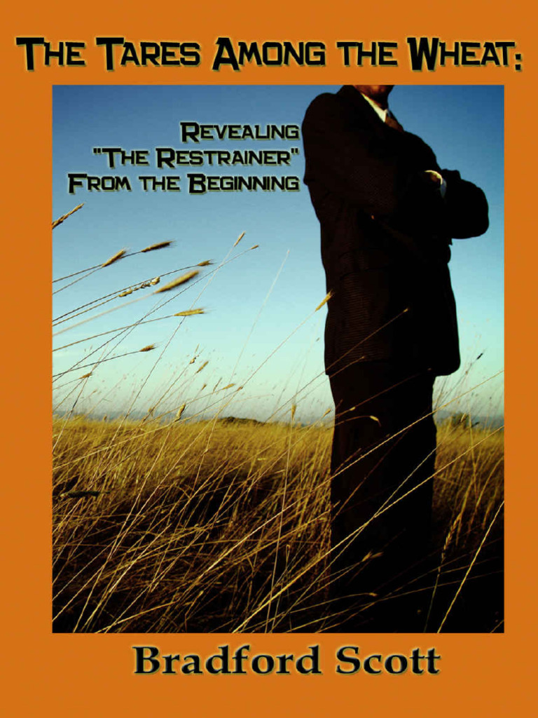 The Tares Among The Wheat Revealing The Restrainer From The Beginning | PDF | Abraham | Isaac