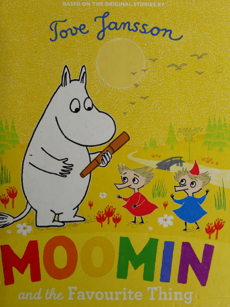 Moomin and The Favourite Thing - Janice Thomson Tove Jansson Moomin ...