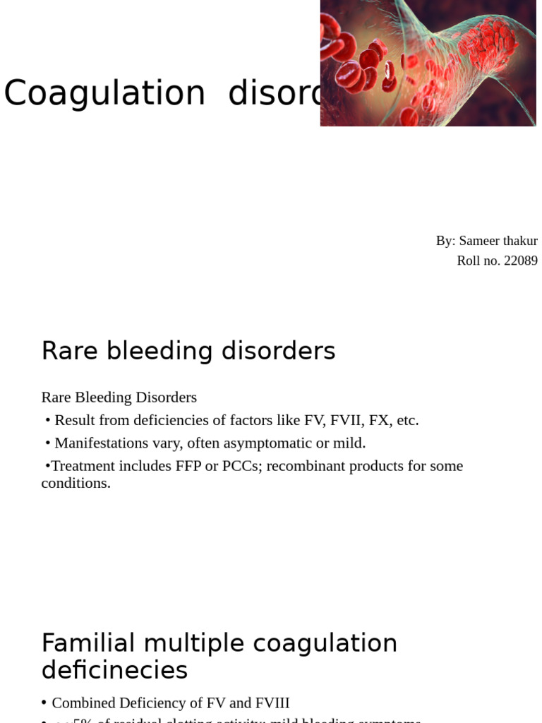 Coagulation Disorders Sameer Thakur | PDF | Coagulation | Bleeding