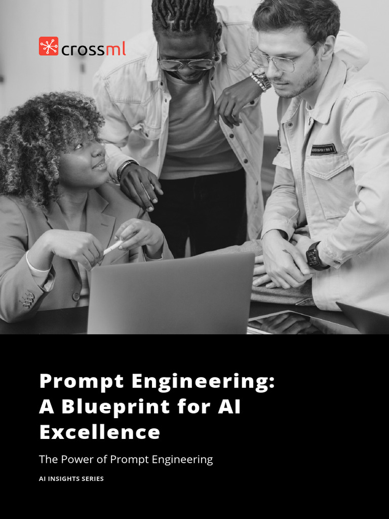 Prompt Engineering A Blueprint For AI Excellence | PDF | Artificial Intelligence | Intelligence ...