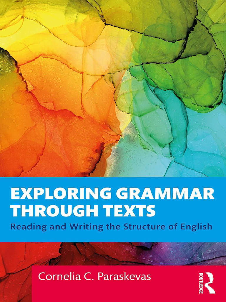 Exploring Grammar Through Texts - Reading and Writing The Structure of ...