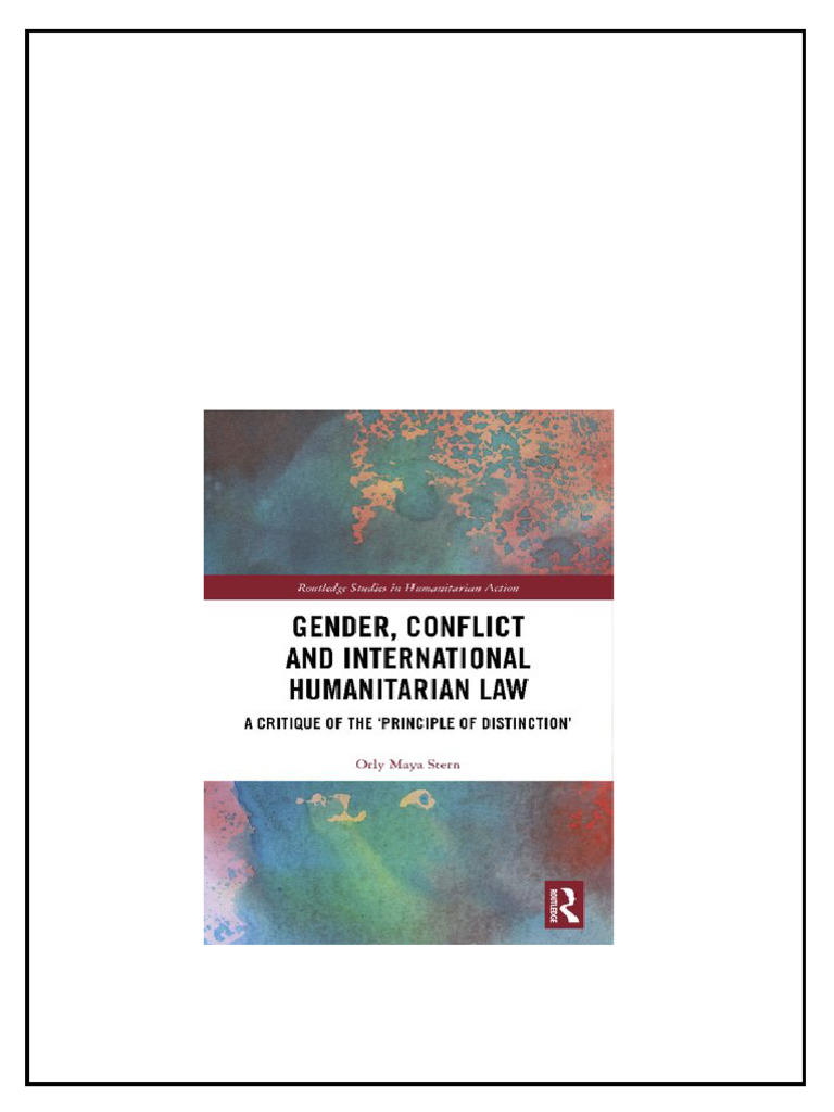 Gender Conflict And International Humanitarian Law A Critique Of The ...
