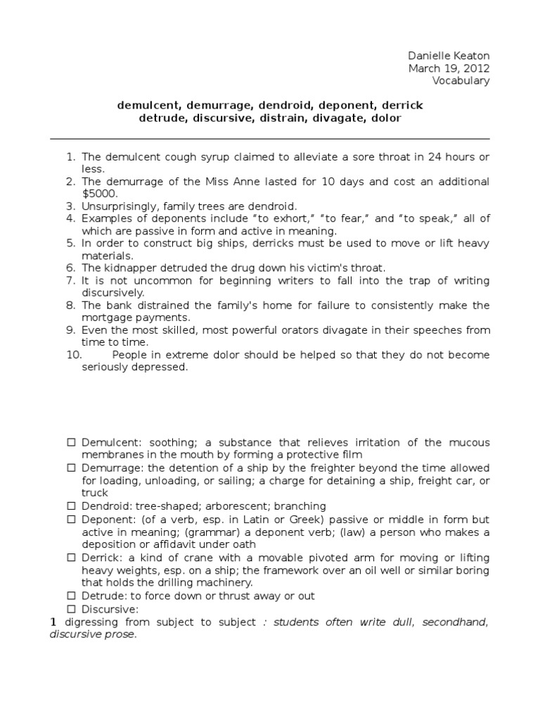 Demulcent, Demurrage, Dendroid, Deponent, Derrick Detrude, Discursive ...