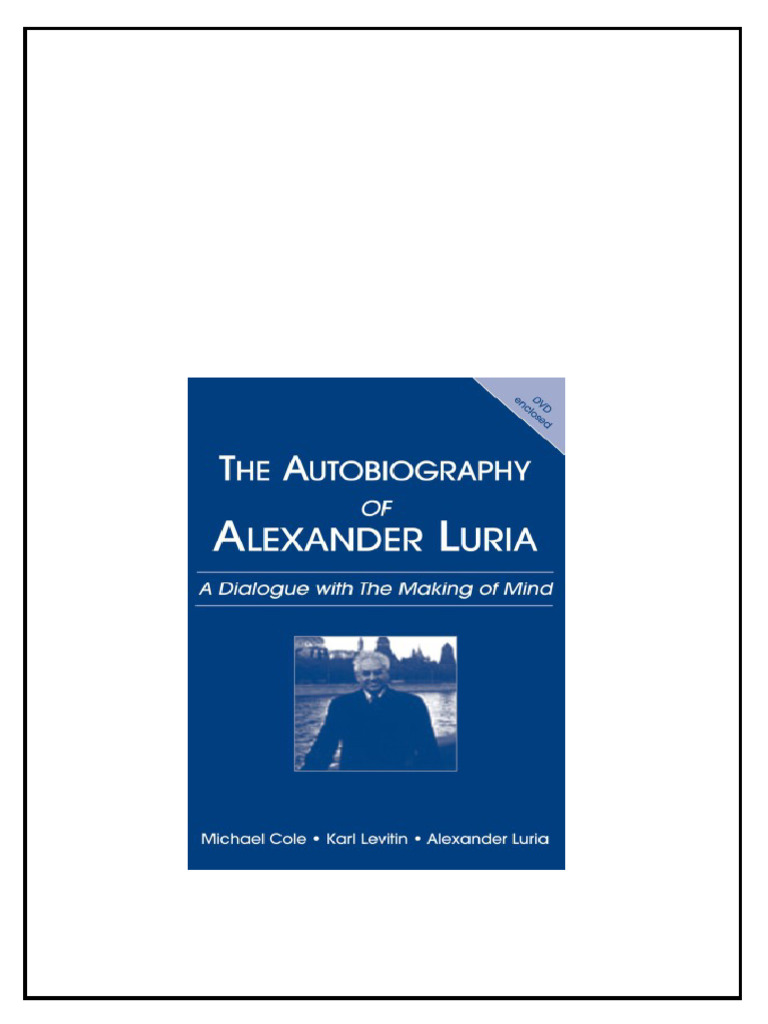 Autobiography of Alexander Luria A Dialogue With The Making of Mind ...