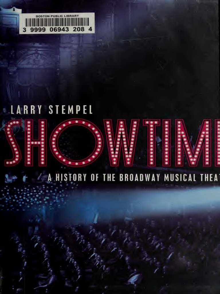 Showtime - A History of The Broadway Musical Theater - Larry Stempel ...