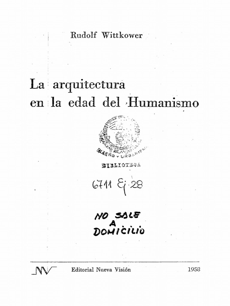 RUDOLF WITTKOWER, La Arquitectura en La Edad Del Humanismo, Nueva Visión, Buenos Aires, 1968. | PDF