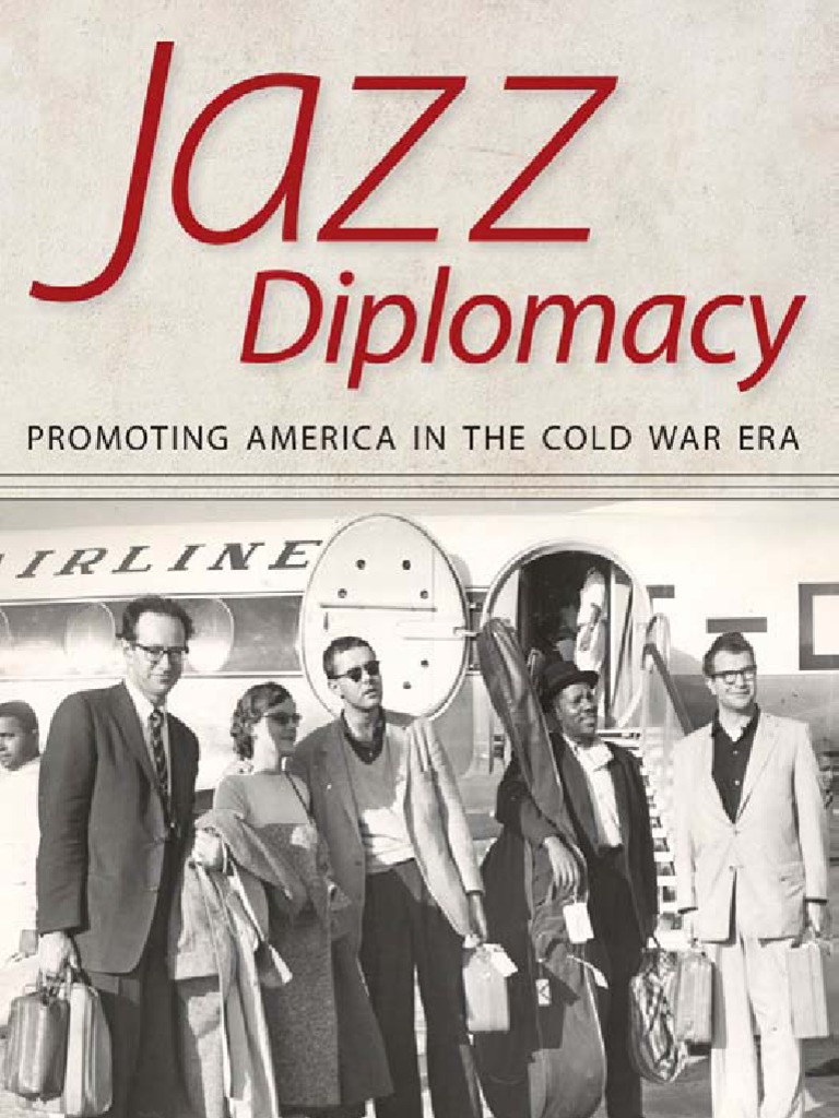 Jazz Diplomacy | Download Free PDF | Race (Human Categorization) | Cold War Jazz Diplomacy | Download Free PDF | Race (Human Categorization) | Cold War