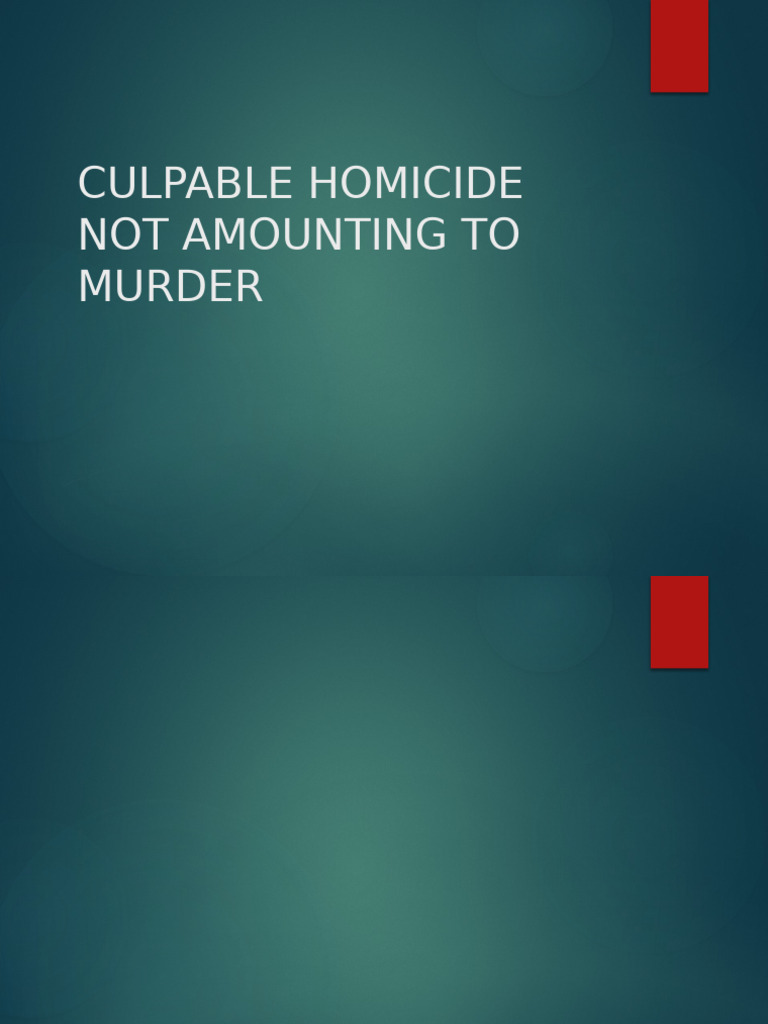Culpable Homicide & Murder | PDF | Murder | Mens Rea