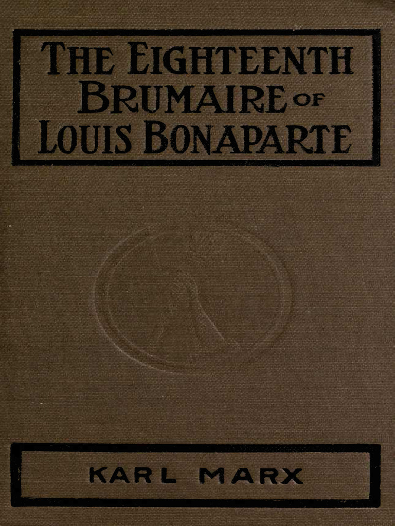 Karl Marx - The Eighteenth Brumaire of Louis Bonaparte 1852 | PDF ...