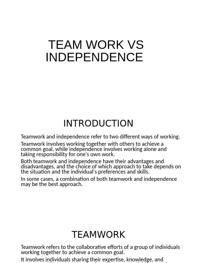 Teamwork vs Independence: Pros & Cons | PDF | Decision Making | Creativity