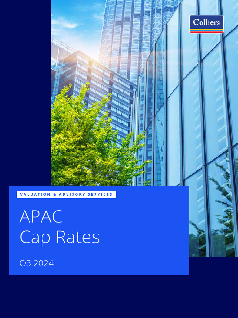 Colliers APAC Cap Rate Report - Q3 2024revised | PDF | Interest Rates ...