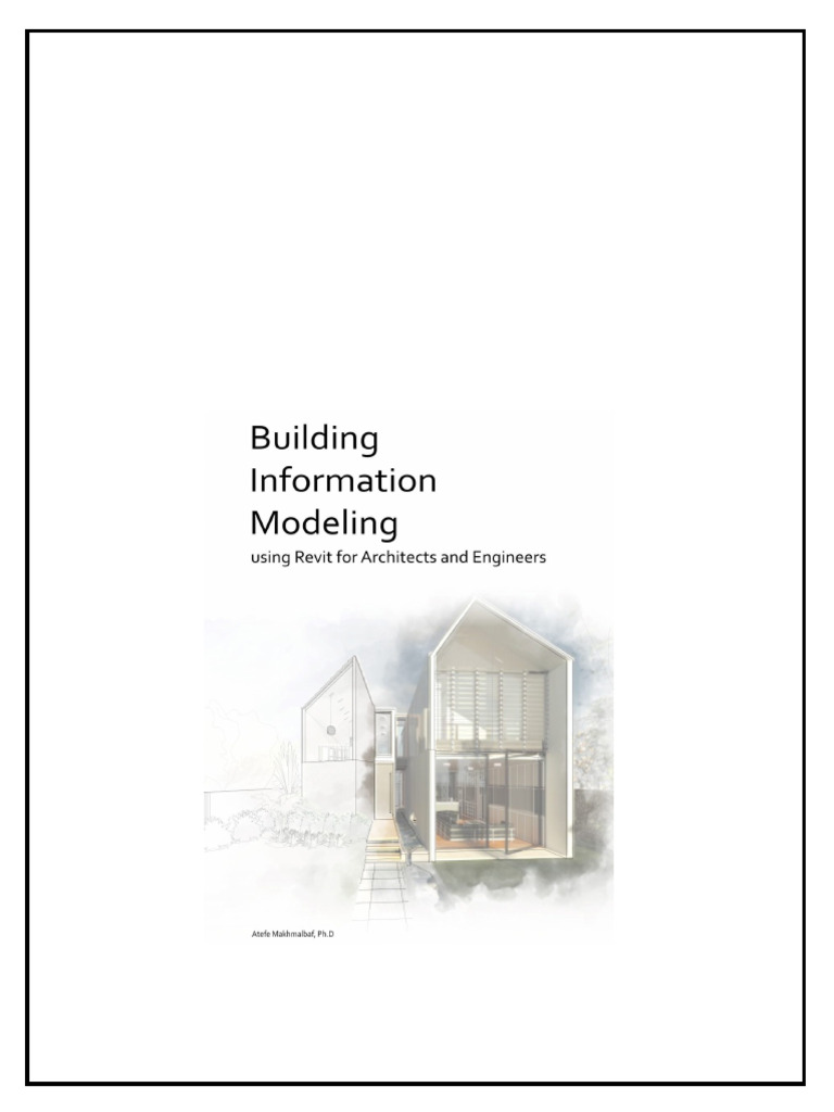 Building Information Modeling Using Revit For Architects and Engineers Atefe Makhmalbaf Instant ...